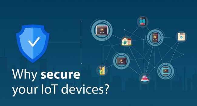 Why Secure Your Iot Devices Home